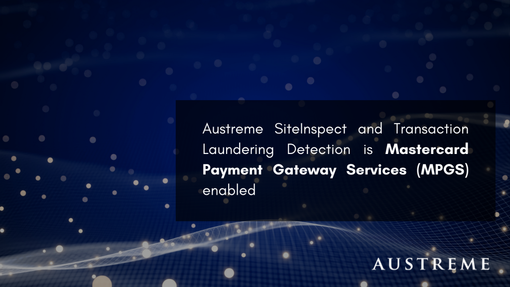 Austreme SiteInspect and Transaction Laundering Detection is Mastercard ...