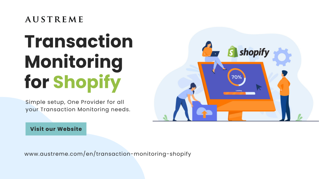 Austreme’s Transaction Monitoring service can be used in Merchant ...