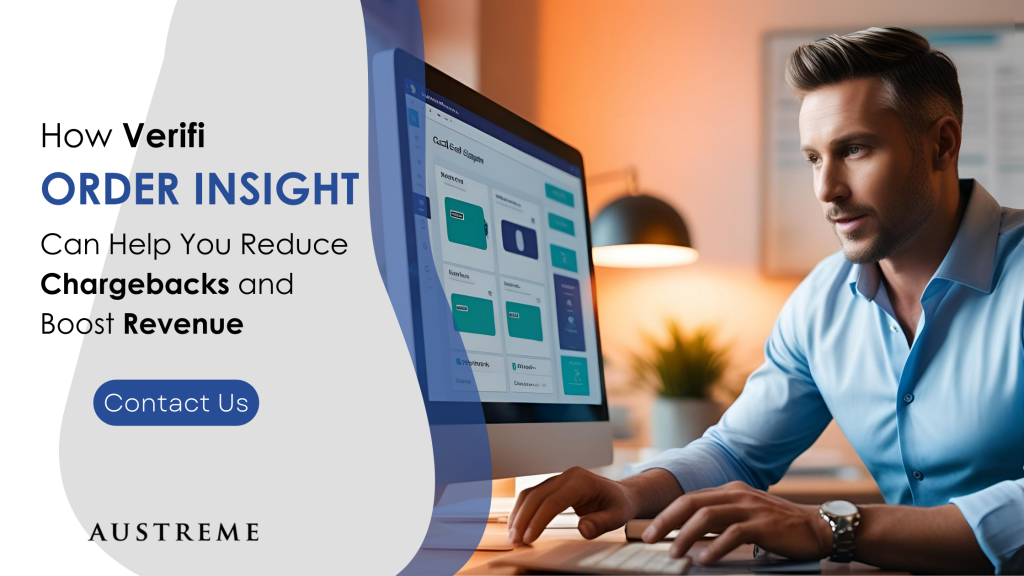 Transform Your Business with Verifi Order Insight: Reduce Chargebacks ...